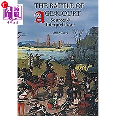 海外直订The Battle of Agincourt: Sources and Interpretations 阿金库尔战役:来源和解释