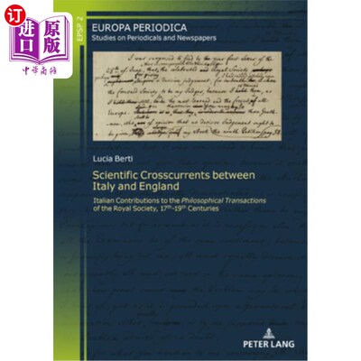 海外直订Scientific Crosscurrents between Italy and England: Italian Contributions to the 意大利和英国之间的科学逆流