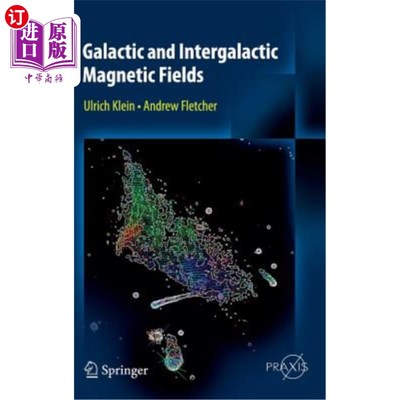 海外直订Galactic and Intergalactic Magnetic Fields 银河和星系间磁场