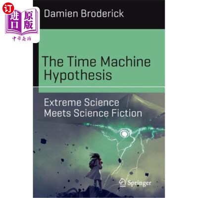 海外直订The Time Machine Hypothesis: Extreme Science Meets Science Fiction 时间机器假说：极端科学与科幻