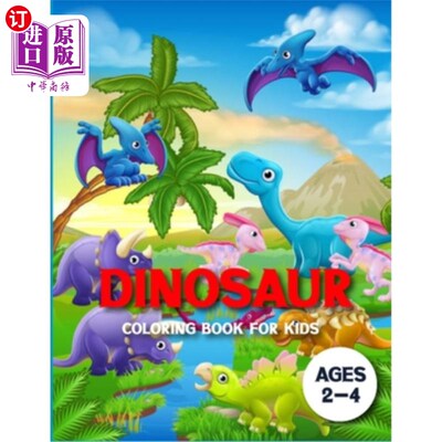 海外直订Dinosaur Coloring books for kids Ages 2-4: Dinosaur activity books for kids Ages 2-4岁儿童恐龙彩绘