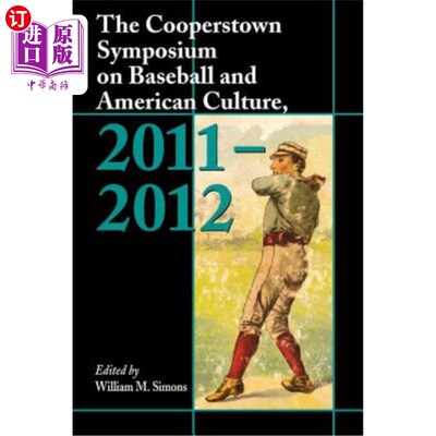 海外直订The Cooperstown Symposium on Baseball and American Culture 库珀斯敦棒球与美国文化研讨会