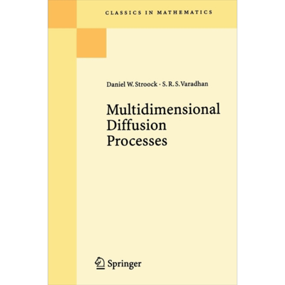 多维扩散过程 英文原版 Multidimensional Diffusion Processes Daniel W Stroock S R S Varadhan【中商原版】