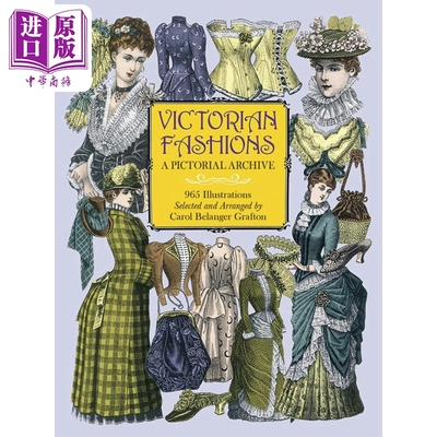 预售 Victorian Fashions  维多利亚时代时装图鉴: 绘画典藏  965幅插图 进口艺术 宫廷服装艺术复古维多利亚时尚【中商原版】