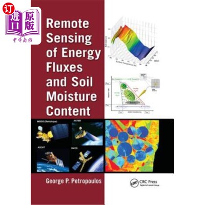 海外直订Remote Sensing of Energy Fluxes and Soil Moisture Content 能量通量与土壤含水量的遥感