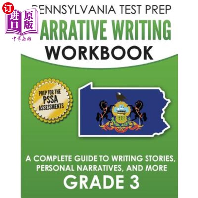 海外直订PENNSYLVANIA TEST PREP Narrative Writing Workbook: A Complete Guide to Writing S 宾夕法尼亚州考试备考叙述性