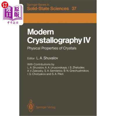 海外直订Modern Crystallography IV: Physical Properties of Crystals 现代结晶学四：晶体的物理性质