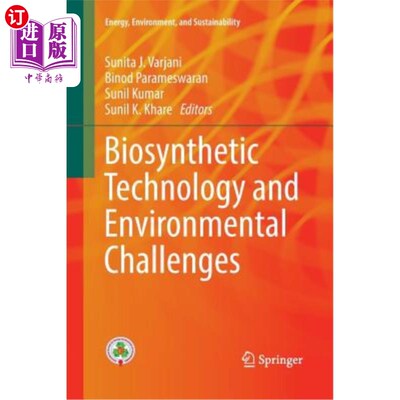 海外直订Biosynthetic Technology and Environmental Challenges 生物合成技术与环境挑战