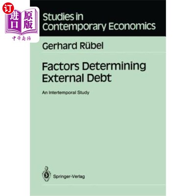 海外直订Factors Determining External Debt: An Intertemporal Study 决定外债的因素:跨期研究