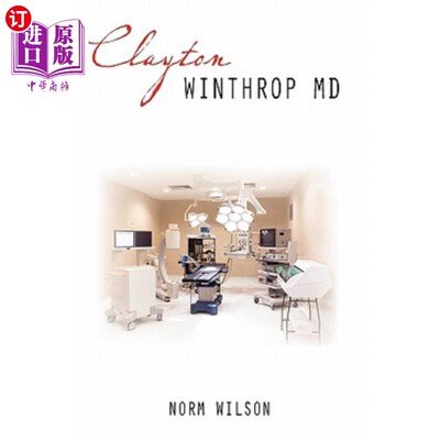 海外直订Clayton Winthrop MD 克莱顿·温斯洛普博士