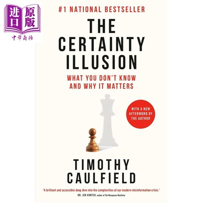 预售 确定性的幻觉 你不知道的事 以及它为何重要 The Certainty Illusion 英文原版 Timothy Caulfield 摆脱虚假混乱信息【中商原
