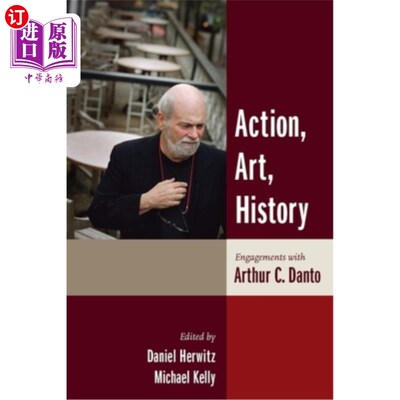 海外直订Action, Art, History: Engagements with Arthur C. Danto 行动、艺术、历史:与亚瑟·c·丹托的接触