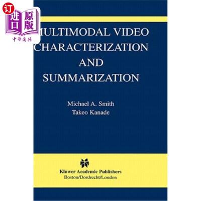 海外直订Multimodal Video Characterization and Summarization 多模态视频特征描述与摘要