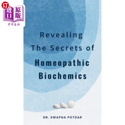 海外直订医药图书Revealing the Secrets of Homeopathic Biochemics 揭示顺势生物化学的秘密