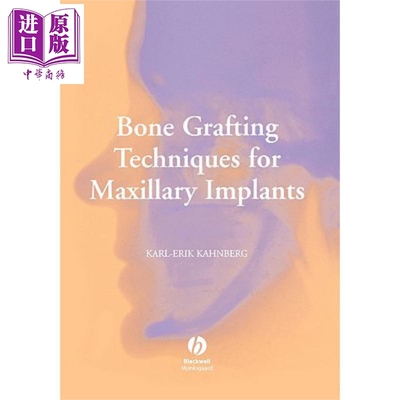 现货 上颌种植体的骨移植技术 Bone Grafting Techniques For Maxillary Implants 英文原版 Karl【中商原版】