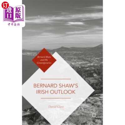 海外直订Bernard Shaw's Irish Outlook 萧伯纳的爱尔兰观