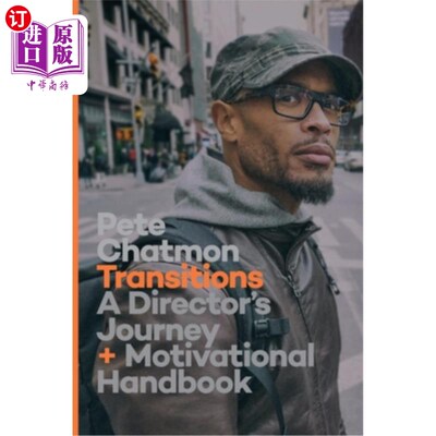 海外直订Transitions: A Director's Journey and Motivational Handbook 转型:一个导演的旅程和激励手册