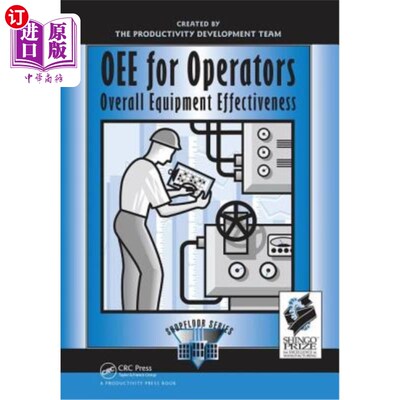 海外直订Oee for Operators: Overall Equipment Effectiveness 操作员Oee：整体设备有效性
