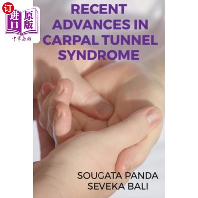 海外直订Recent advances in carpal tunnel syndrome. 腕管综合征的最新进展。