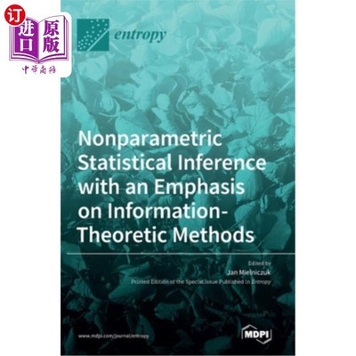 海外直订Nonparametric Statistical Inference with an Emphasis on Information-Theoretic Me 以信息理论方法为重点的非参