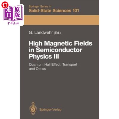 海外直订High Magnetic Fields in Semiconductor Physics III: Quantum Hall Effect, Transpor 半导体物理学中的高磁场III: