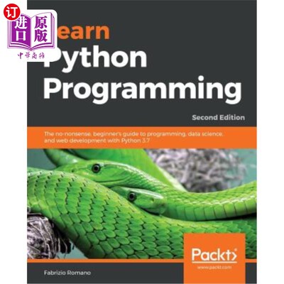 海外直订Learn Python Programming - Second Edition: The no-nonsense, beginner's guide to  学习python编程-第二版