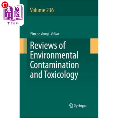 海外直订Reviews of Environmental Contamination and Toxicology, Volume 236 《环境污染与毒理学评论》第236卷