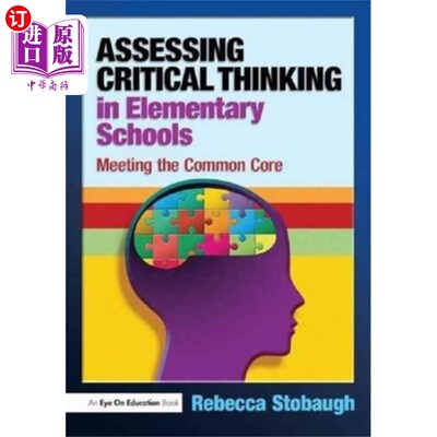 海外直订Assessing Critical Thinking in Elementary Schools 评估小学的批判性思维