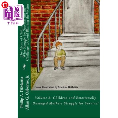 海外直订The Abuse of Children and Adults Who Struggle for Survival and the Challenge to