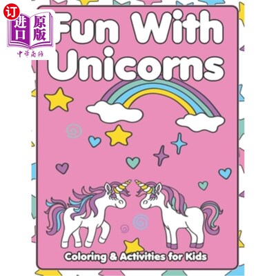 海外直订Fun With Unicorns: Coloring & Activities for Kids 与独角兽的乐趣:儿童着色和活动