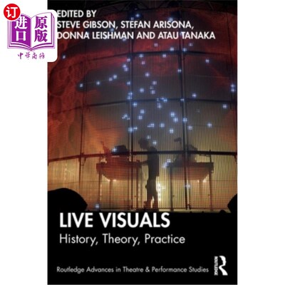 海外直订Live Visuals: History, Theory, Practice 现场视觉:历史、理论、实践