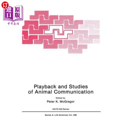 海外直订Playback and Studies of Animal Communication 动物交流的回放与研究