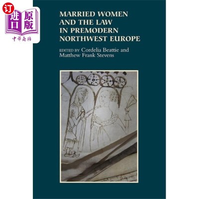 海外直订Married Women and the Law in Premodern Northwest... 前现代西北欧的已婚妇女与法律