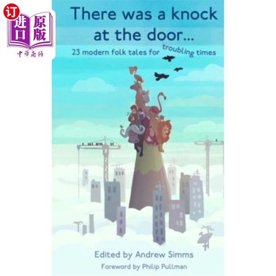 海外直订There was a knock at the door: 23 modern folk tales for troubling times 有人敲门:23个现代民间故事，为艰难时