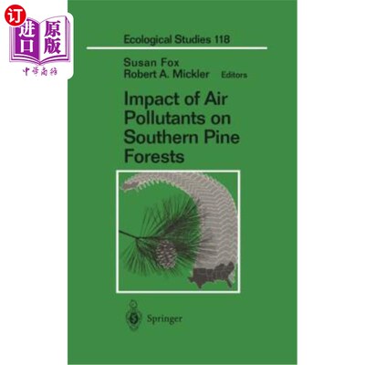 海外直订Impact of Air Pollutants on Southern Pine Forests 大气污染物对南方松林的影响