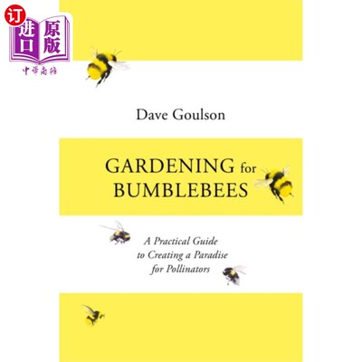 海外直订Gardening for Bumblebees 大黄蜂园艺