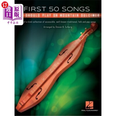海外直订First 50 Songs You Should Play on Mountain Dulcimer 你应该用山扬琴演奏的前50首歌