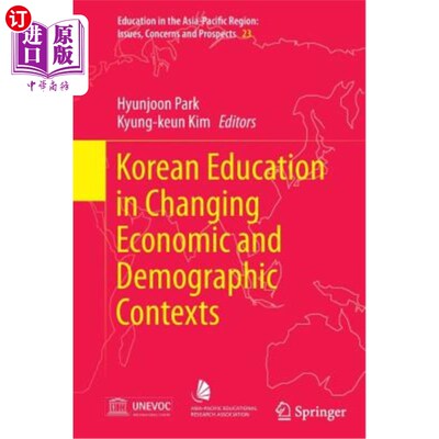 海外直订Korean Education in Changing Economic and Demographic Contexts 经济和人口环境变化中的韩国教育