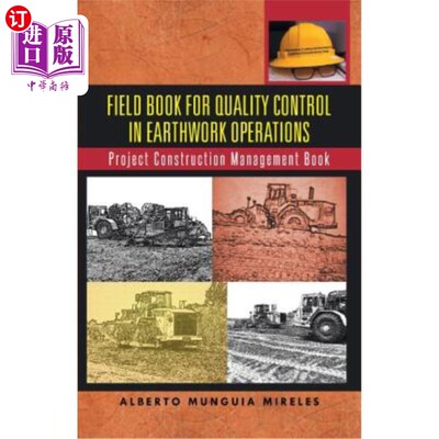 海外直订Field Book for Quality Control in Earthwork Operations: Project Construction Man 土方作业质量控制现场手册: