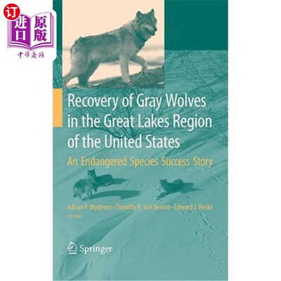 海外直订Recovery of Gray Wolves in the Great Lakes Region of the United States: An Endan 美国大湖区灰狼的恢复：濒危物种