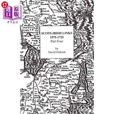 海外直订Scots-Irish Links, 1575-1725. Part Four 苏格兰-爱尔兰链接，1575-1725。第四部分