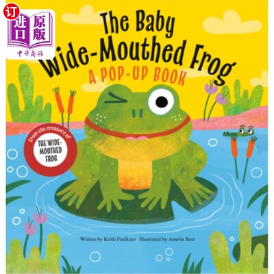 海外直订The Baby Wide-Mouthed Frog: A Pop-Up Book 小宽嘴蛙：一本立体书