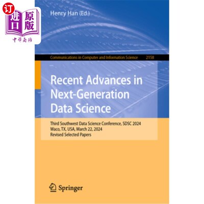 海外直订Recent Advances in Next-Generation Data Science: Third Southwest Data Science Co Recent Adv