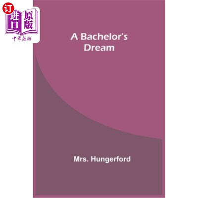 海外直订A Bachelor's Dream 一个单身汉的梦想