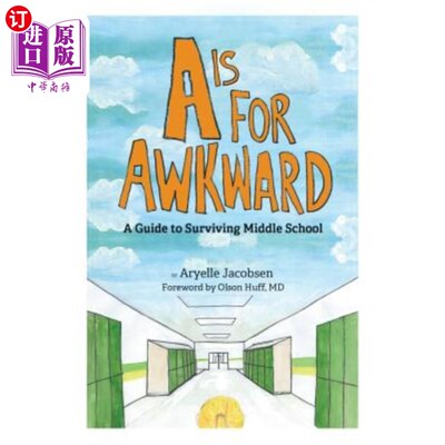 海外直订A is for Awkward: A Guide to Surviving Middle School A代表尴尬：中学生存指南