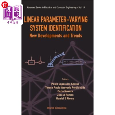 海外直订Linear Parameter-varying System Identification: New Developments And Trends 线性变参数系统辨识：新进展与趋势