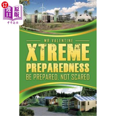 海外直订Xtreme Preparedness!: Be Prepared Not Scared 极度的准备！：做好准备，不要害怕