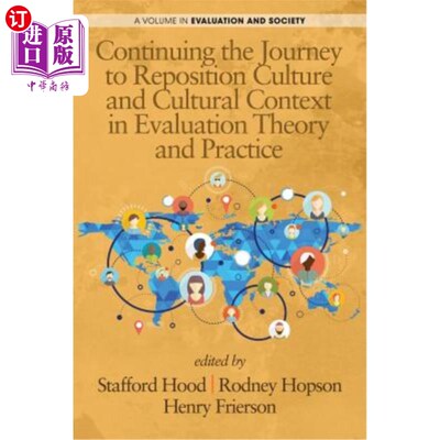 海外直订Continuing the Journey to Reposition Culture and Cultural Context in Evaluation  继续在评估理论和实践中重新