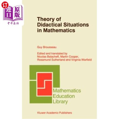 海外直订Theory of Didactical Situations in Mathematics: Didactique Des Mathématiques, 19 数学教学情境理论：数学教学