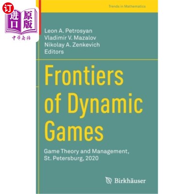 海外直订Frontiers of Dynamic Games: Game Theory and Management, St. Petersburg, 2020 动态游戏前沿:博弈论与管理，圣
